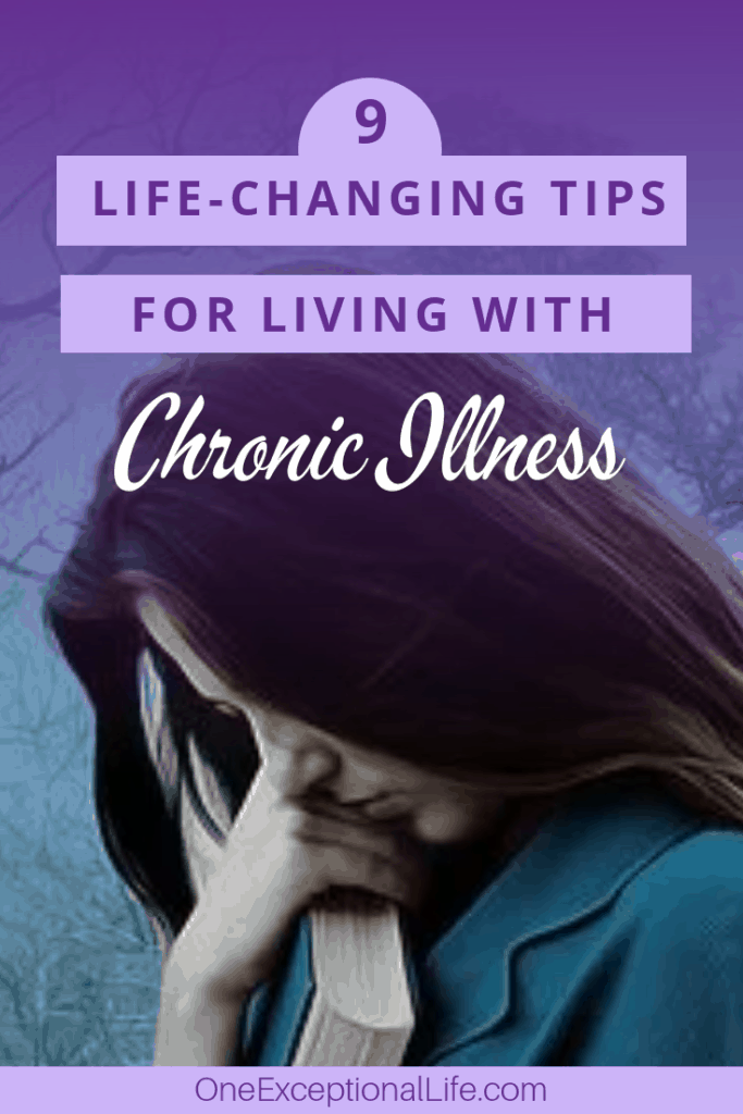 9 Life-Changing Tips For Living With Chronic Illness