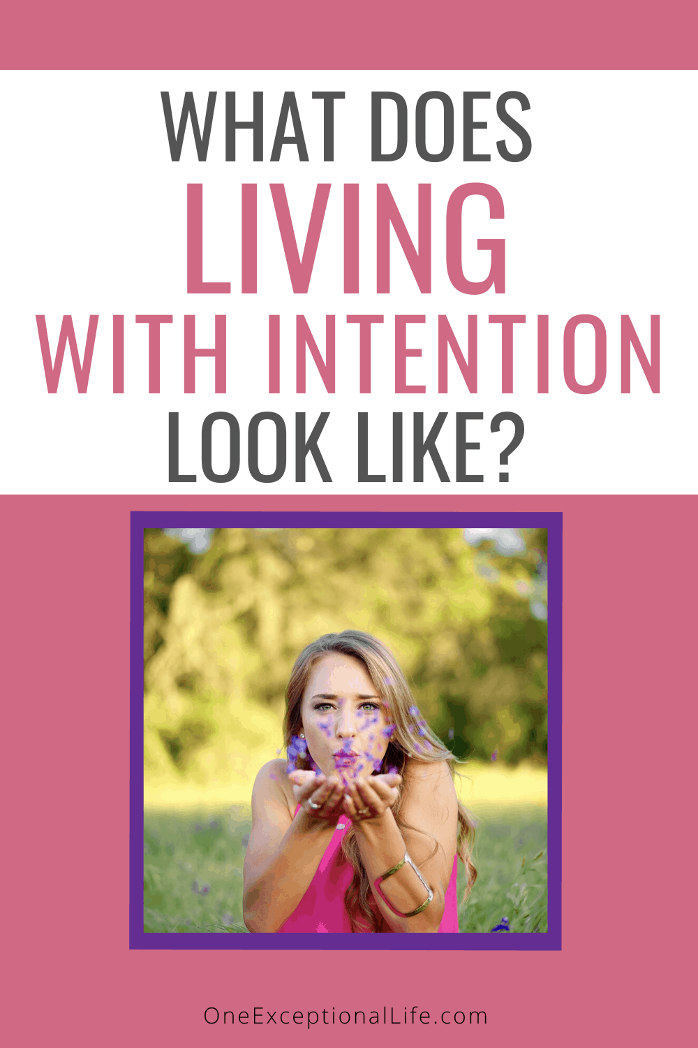 What Does Living With Intention Look Like?